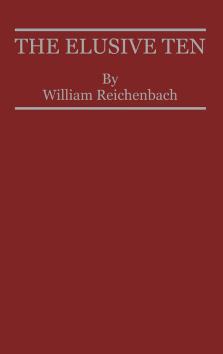 The Elusive Ten by William Reichenbach - Sportsman's Vintage Press